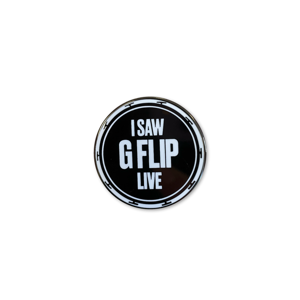 G FLIP / I SAW G FLIP LIVE Black Pin – sound-merch.com.au