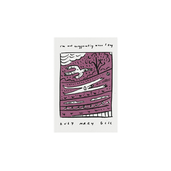 Ruby Gill / Poetry Book “I’m not exaggerating when I say” / Burgundy ...