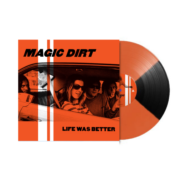 Magic Dirt / Life Was Better EP Vinyl (Quad-colour Orange & Black ...